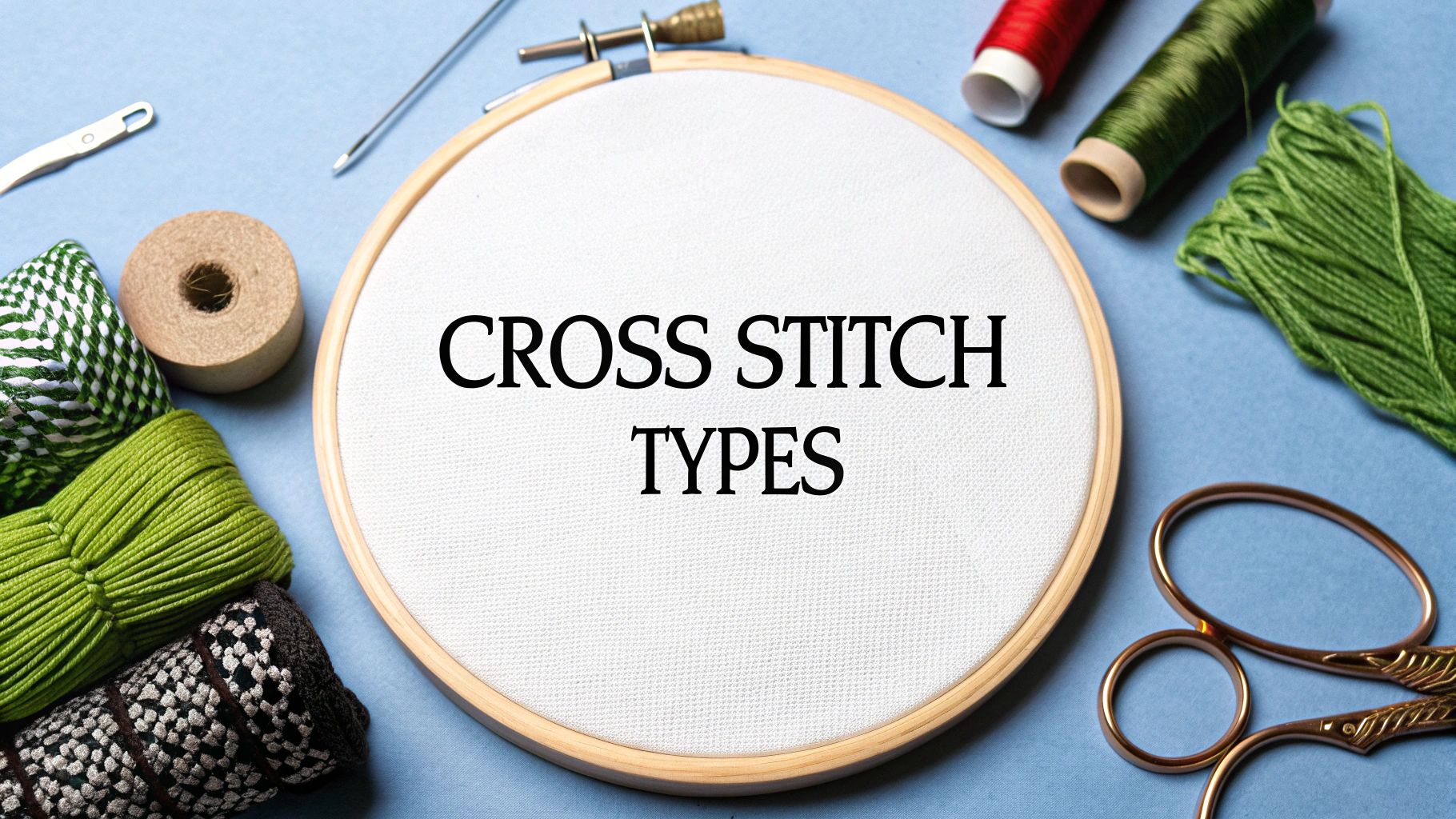 10 Cross stitch types of stitches You Should Know – Cross Stitched