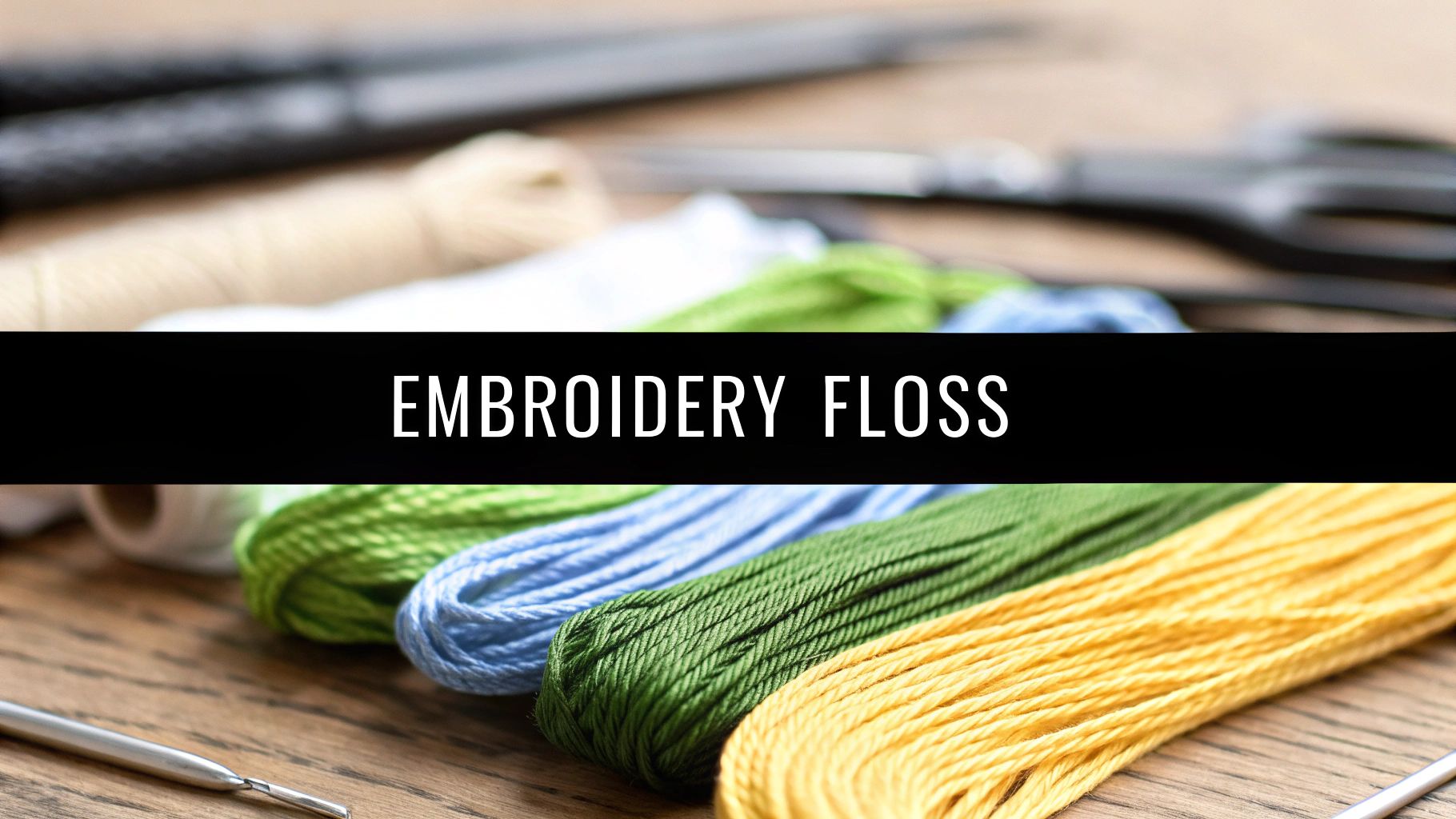 A Crafter's Guide to Types of Embroidery Floss – Cross Stitched